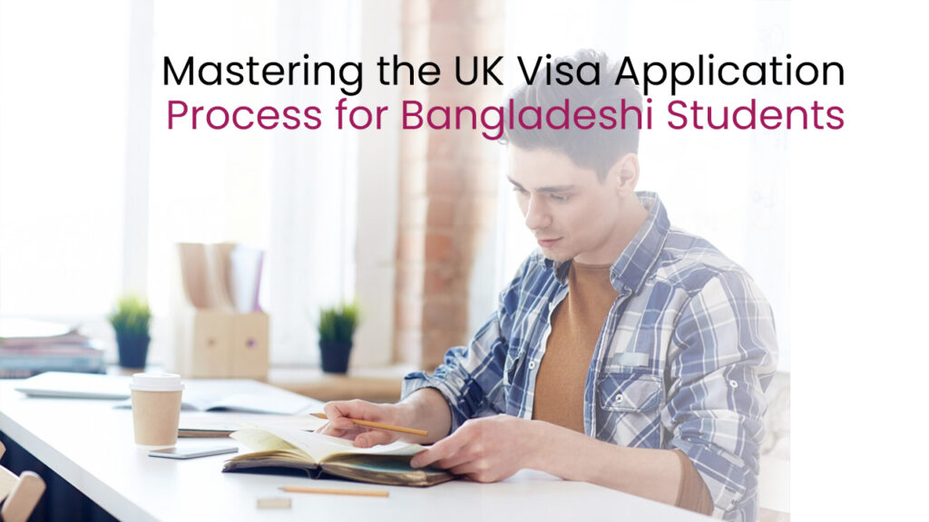 Mastering the UK Visa Application Process for Bangladeshi Students! - EN Global Education Ltd