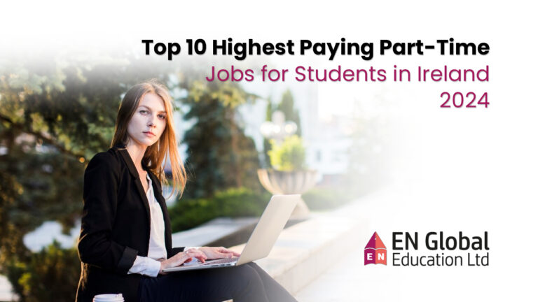 Top 10 Highest Paying Part-Time Jobs for Students in Ireland 2024 - EN ...
